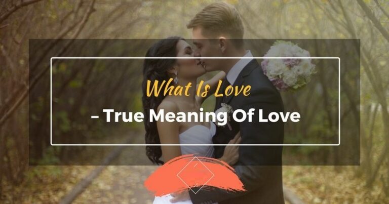 What Is True Love? Meaning, History, Signs and Types - ReadsWrites